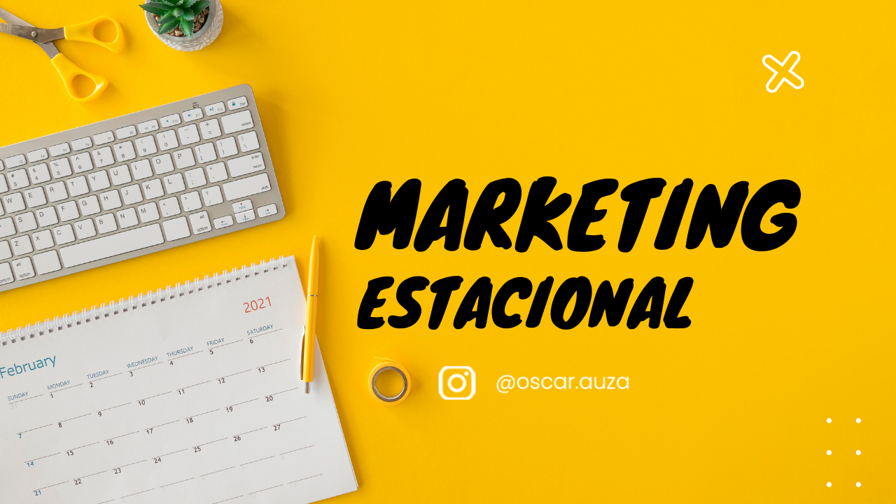 ¿Qué es el marketing estacional?